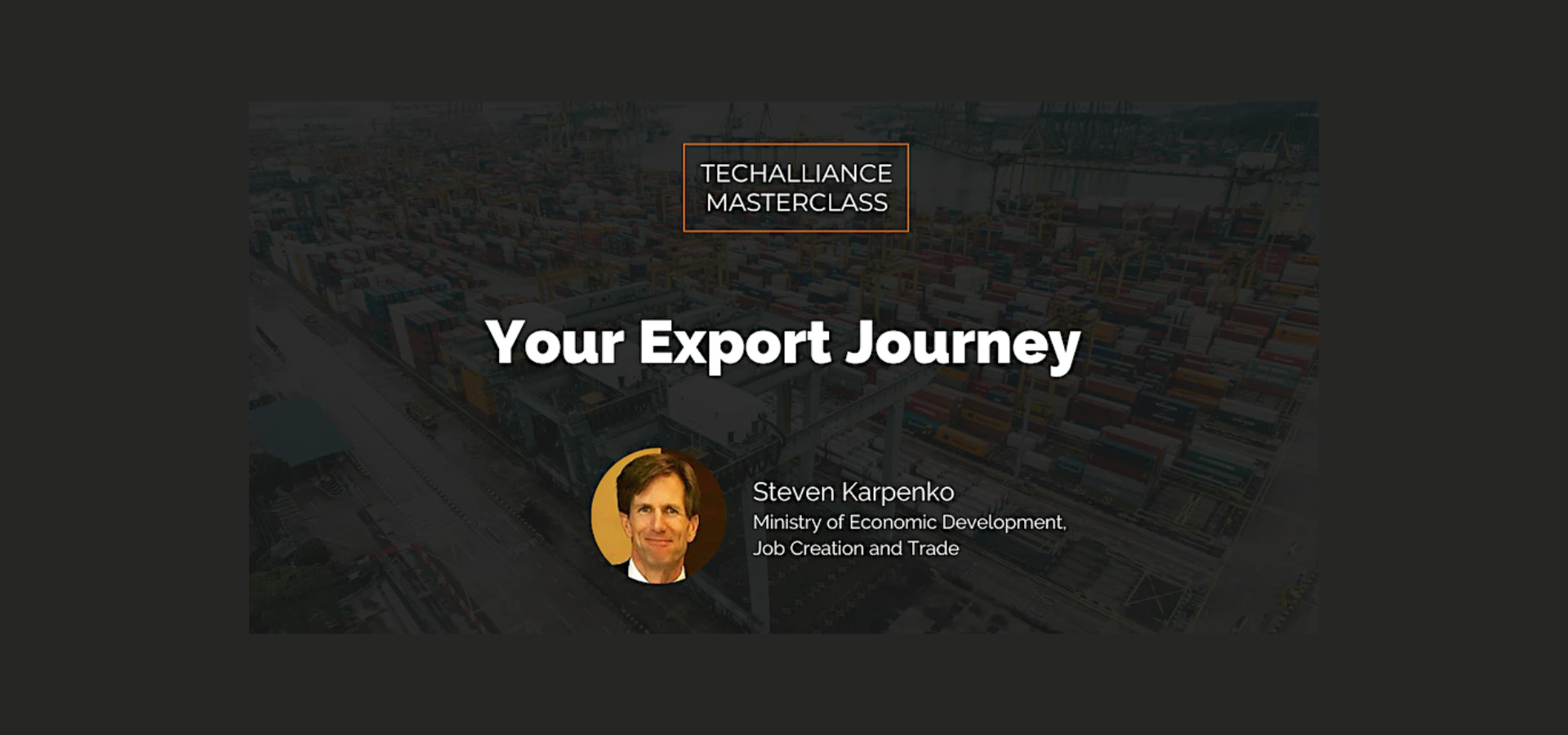 TechAlliance: Your Export Journey | A Masterclass | London Economic Development Corporation
